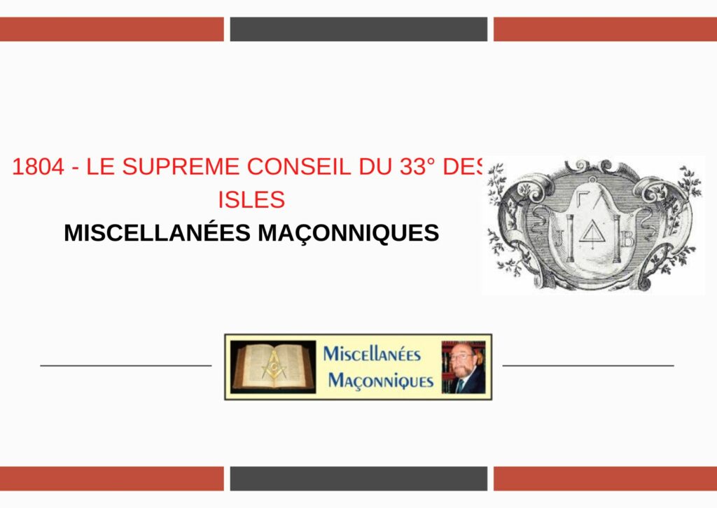 LE SUPREME CONSEIL DU 33° DES ISLES - GADLU.INFO - WEB MACONNIQUE ...